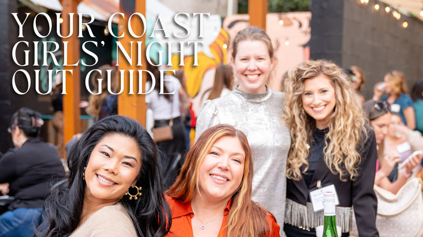 Your guide to girls’ night out on the Coast - Gulf Coast Woman Magazine