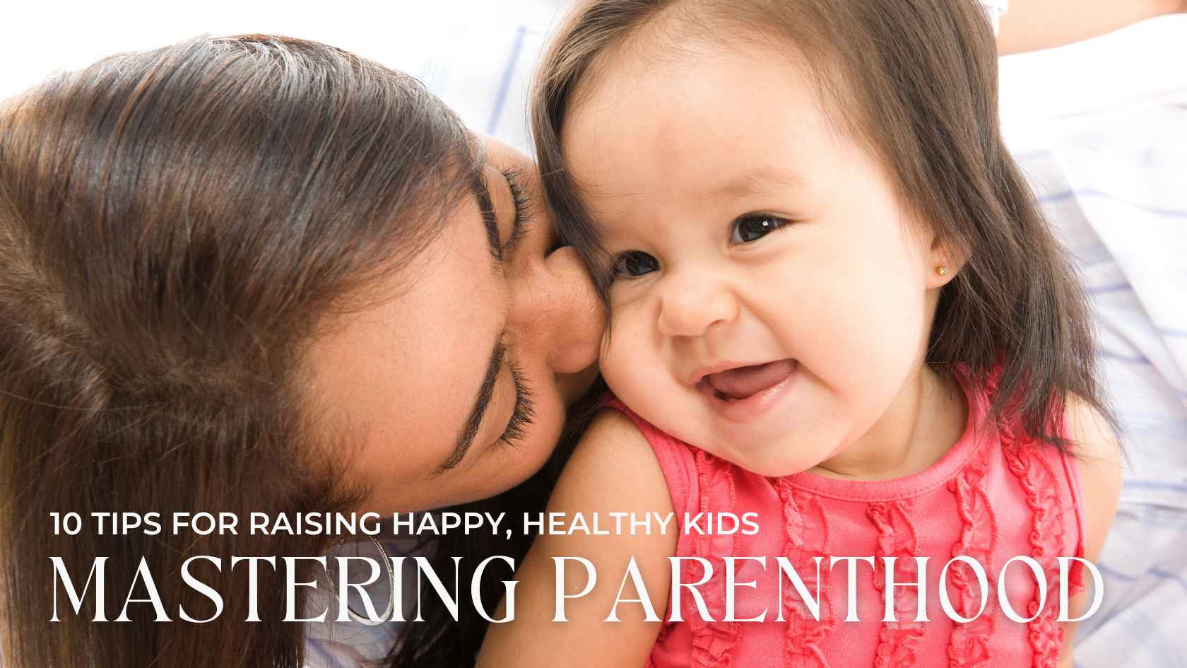 Mastering parenthood: 10 tips for raising happy, healthy kids - Gulf ...